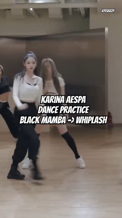 Karina Aespa Dance Practice Black Mamba To Whiplash Aespa Kpop