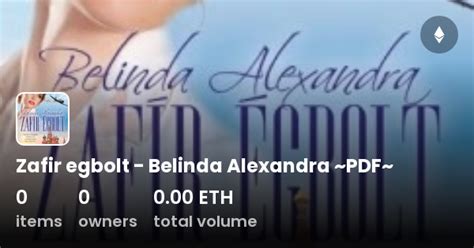 Zafir Egbolt Belinda Alexandra ~pdf~ Collection Opensea