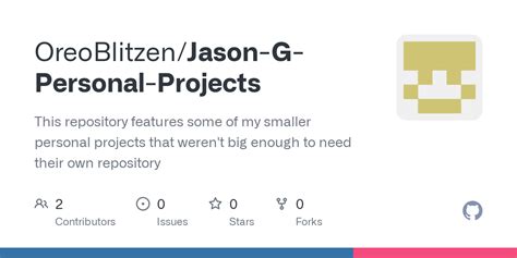 Github Oreoblitzenjason G Personal Projects This Repository Features Some Of My Smaller