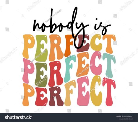 Nobody Perfect Hand Drawn Lettering Motivational Stock Vector Royalty