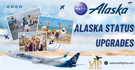 Alaska Airlines Status Upgrades Vip Hotel Flights