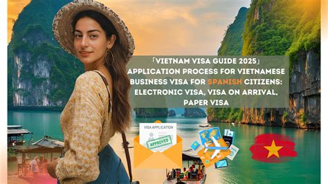 「vietnam Visa Guide 2025」application Process For Vietnamese Business