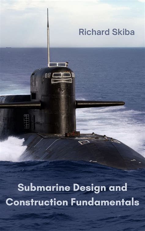 Submarine Design And Construction Fundamentals Shop Survirtual