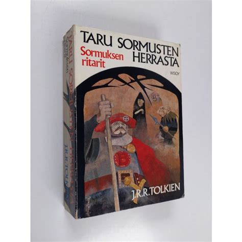 Taru Sormusten Herrasta 1 Sormuksen Ritarit J R R Tolkien