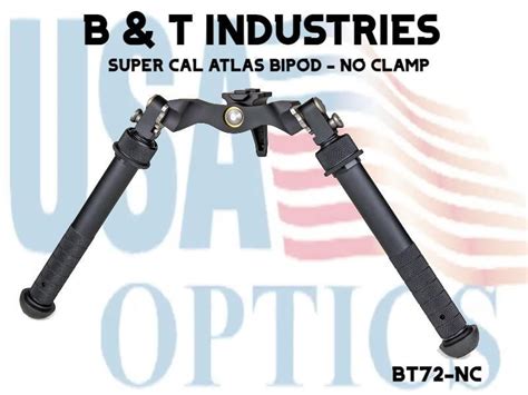 B And T Industries Bt72 Nc Super Cal Atlas Bipod No Clamp Usa Optics