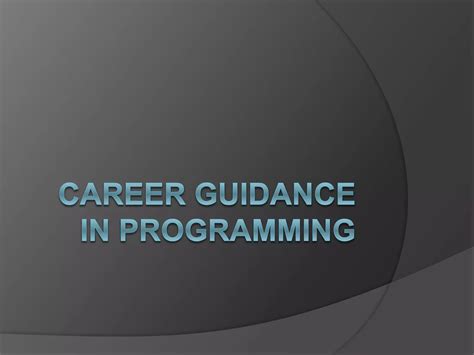 Career Guidance In Programmingpptx