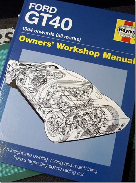 Gt40 Owners Workshop Manual Corvette California Weblog Edition