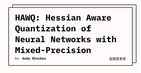 Hawq Hessian Aware Quantization Of Neural Networks With Mixed