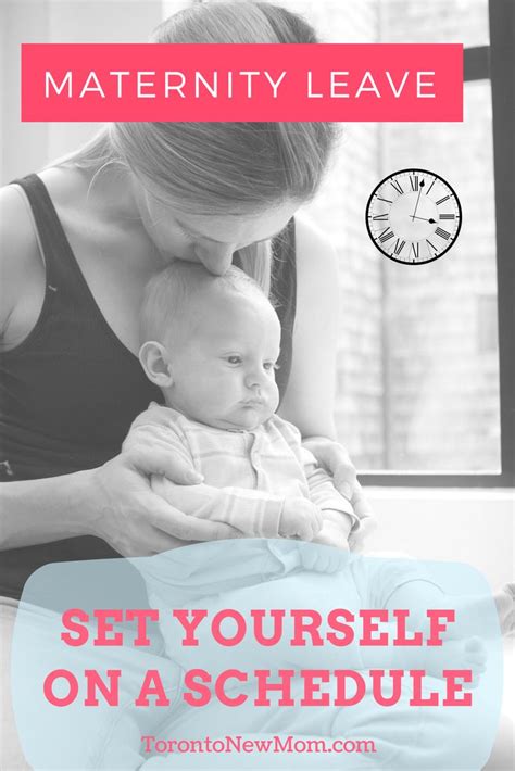 Toronto New Mom Create A Schedule For Your Maternity Leave