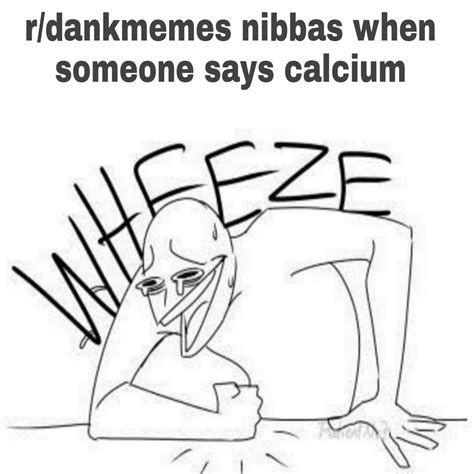 Wheeeze Skeleton Calcium Know Your Meme