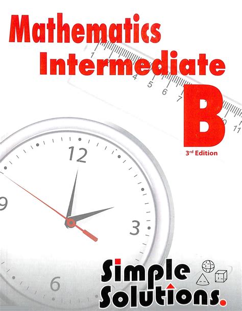 Simple Solutions Intermediate B Mathematics Workbook Worksheets