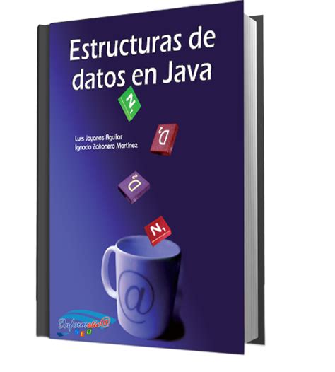 estructuras de datos en java luis joyanes and ignacio zahonero