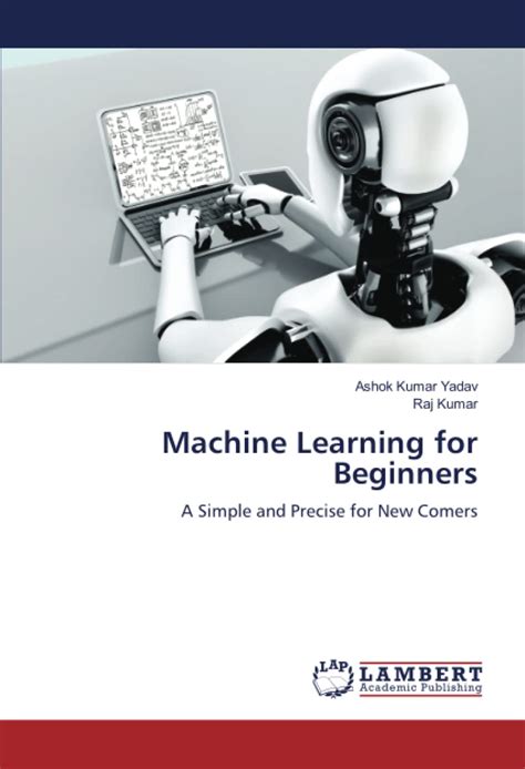 Buy Machine Learning For Beginners Book Online At Low Prices In India Machine Learning For