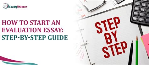 How To Start An Evaluation Essay A Step By Step Guide
