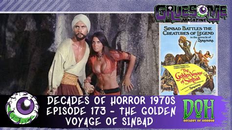 The Golden Voyage Of Sinbad 1973 Episode 173 Decades Of Horror