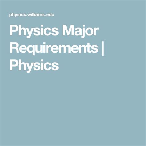 Physics Major Requirements Physics
