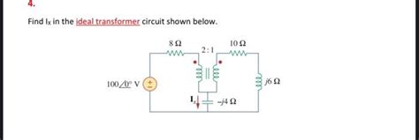 solved find ix in the ideal transformer circuit shown below