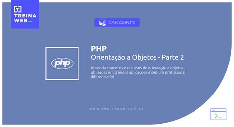 Curso De Php Orientação A Objetos Parte 2 Treinaweb