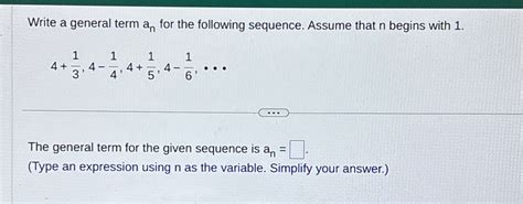 Solved Write a general term an ﻿for the following sequence. | Chegg.com