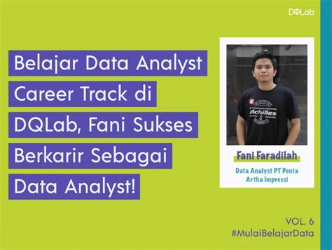 Belajar Data Analyst Career Track Di Dqlab Fani Sukses Berk
