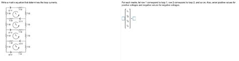 Solved Write A Matrix Equation That Determiness The Loop Currents