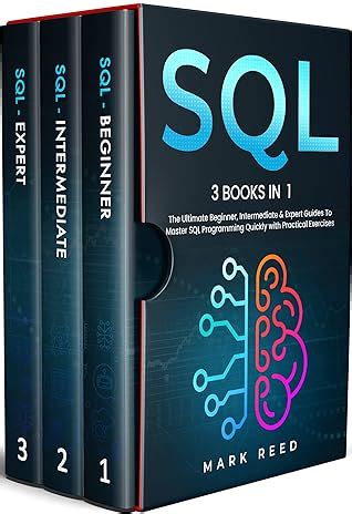 SQL Books The Ultimate Beginner Intermediate Expert Guides To Master SQL Programming