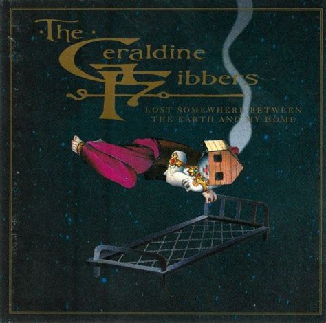The Geraldine Fibbers Lost Somewhere Between The Earth And My Home At