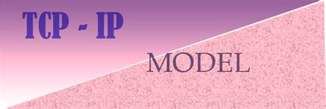TCP IP Model How TCP IP Model Works A THEORY