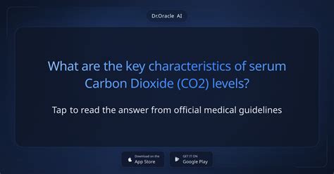 What Are The Key Characteristics Of Serum Carbon Dioxide Co2 Levels