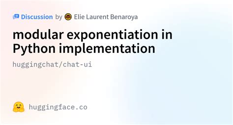 Huggingchatchat Ui · Modular Exponentiation In Python Implementation