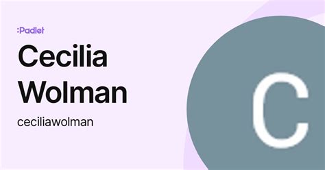 Cecilia Wolman Ceciliawolman Profile Padlet
