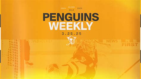 Penguins Weekly 3 25 25 Wbs Penguins