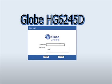 Globe Fiber Hg6245d Default Username And Admin Password