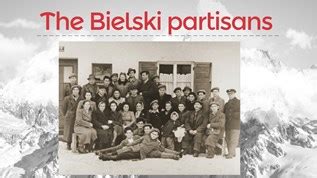 The Bielski Partisans At Emaze Presentation