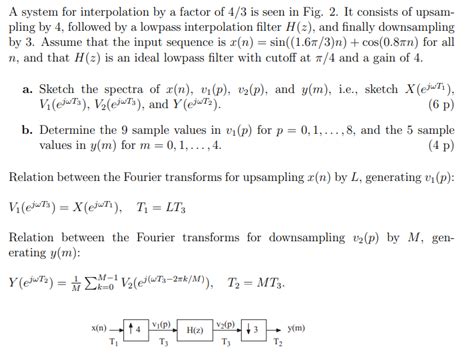 A System For Interpolation By A Factor Of 43 Is Seen