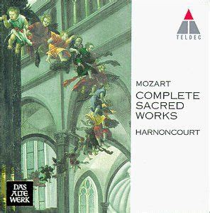 Wolfgang Amadeus Mozart Mozart Complete Sacred Works Discography
