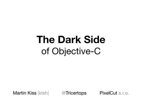 The Dark Side Of Objective C Ppt