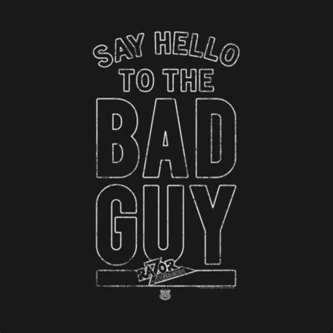 Razor Ramon Say Hello To The Bad Guy Razor Ramon T Shirt Teepublic