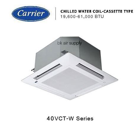 แอร์แคเรียร์ คอยล์น้ำเย็น แบบคาสเซ็ท เป่าลม 4 ทิศทาง Carrier