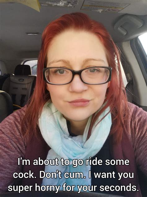 What I Tell Hubby Right Before I Go See My Bull Scrolller