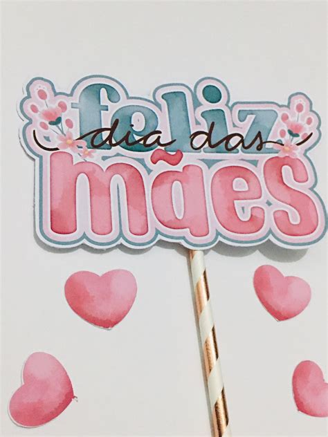 Topo De Bolo Dia Das Mães Elo7 Produtos Especiais