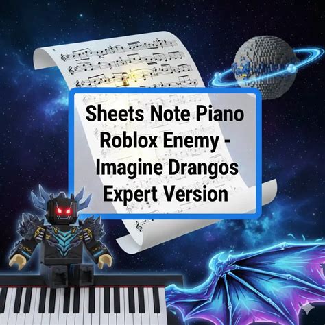 Sheets Note Piano Roblox Enemy Imagine Dragons Expert Version