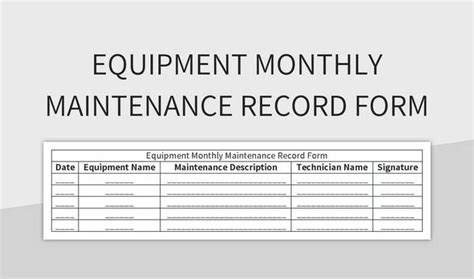 Equipment Monthly Maintenance Record Form Excel Template Free
