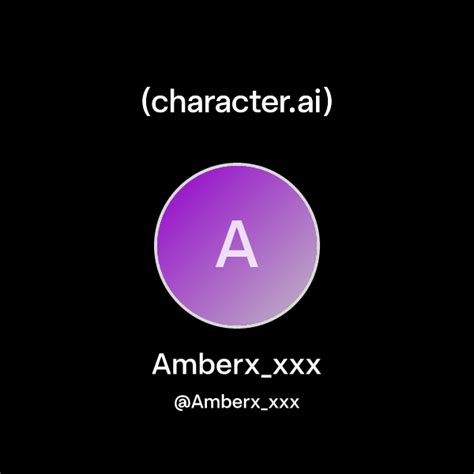 Amberxxxx Amberxxxx Characterai Ai Chat Reimaginedyour