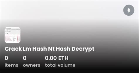 Crack Lm Hash Nt Hash Decrypt Collection Opensea