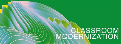 Classroom Modernization