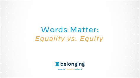 Words Matter Equality Vs Equity