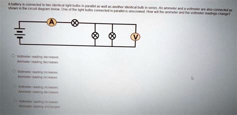 A Battery Is Connected To Two Identical Light Bulbs In Parallel As Well As Another Identical