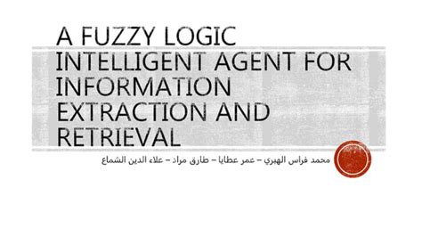 A Fuzzy Logic Intelligent Agent For Information Extraction Ppt