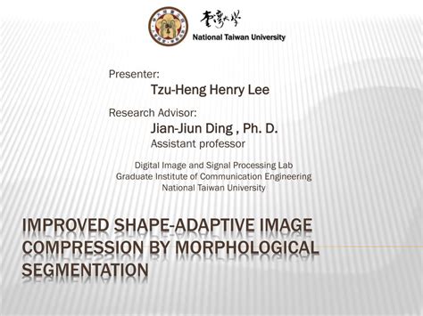PPT Improved Shape Adaptive Image Compression By Morphological Segmentation PowerPoint